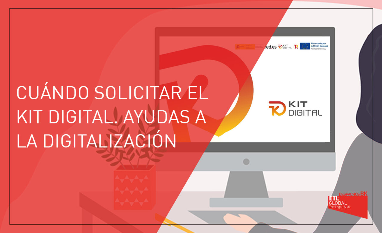 Cómo y cuando solicitar el Kit Digital | Ayudas a la digitalización