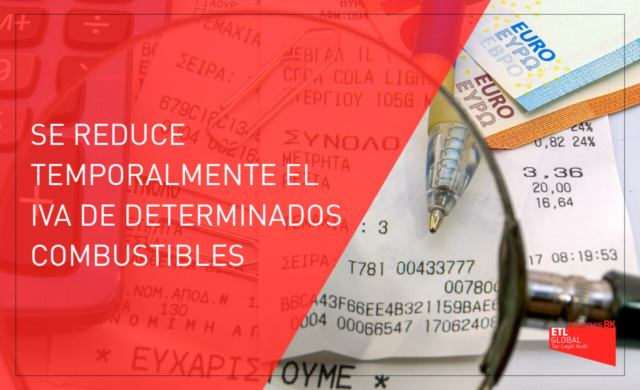 Se reduce temporalmente el IVA de determinados combustibles