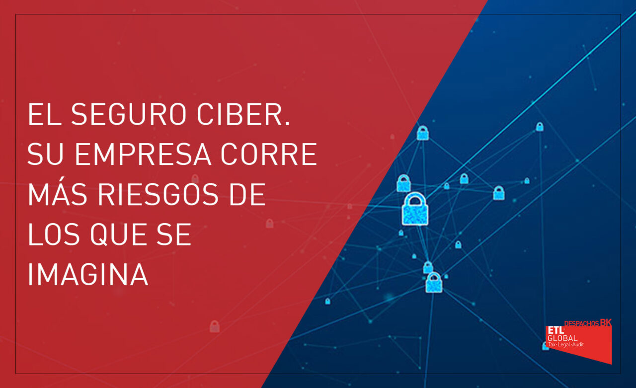 El seguro ciber. Su empresa corre más riesgos de los que imagina