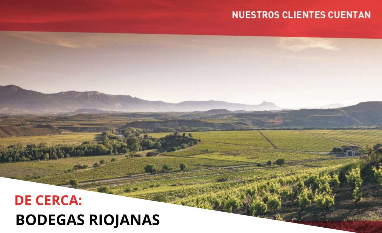 Nuestros clientes cuentan: BODEGAS RIOJANAS