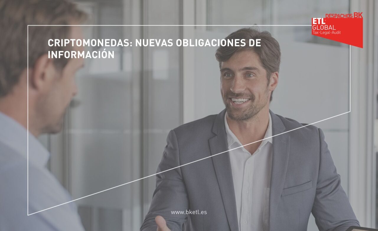 Criptomonedas Nuevas Obligaciones De Información Despachos Bk Etl Global